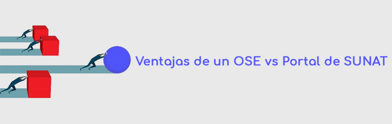 Ventajas de un OSE vs Portal de SUNAT – Bizlinks